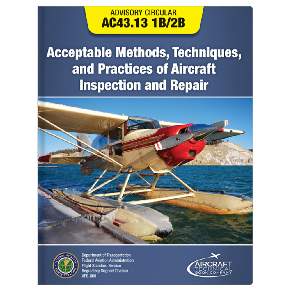 Acceptable Methods, Techniques and Practices of Aircraft Inspection an – Pilots HQ LLC.