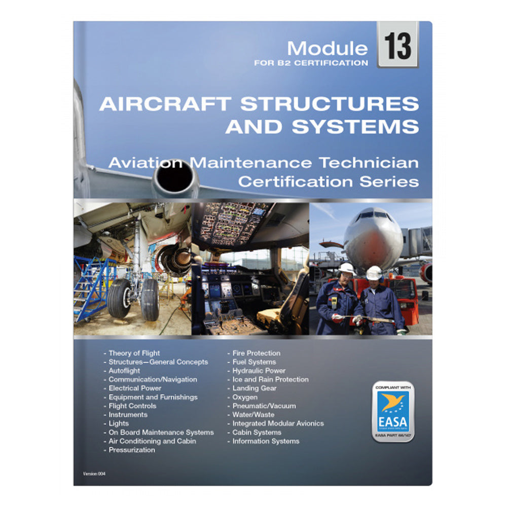 Aircraft Structures and Systems: Module 13 (B2) – Pilots HQ LLC.