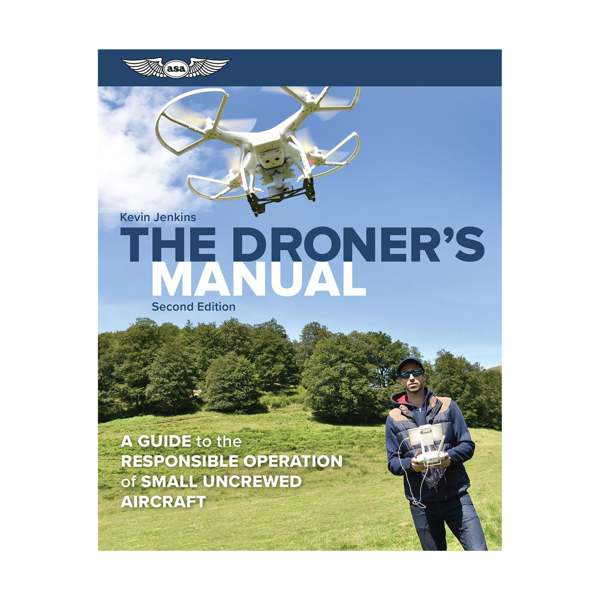 ASA The Droner’s Manual, 2nd Edition | Comprehensive UAV Guide – Pilots ...