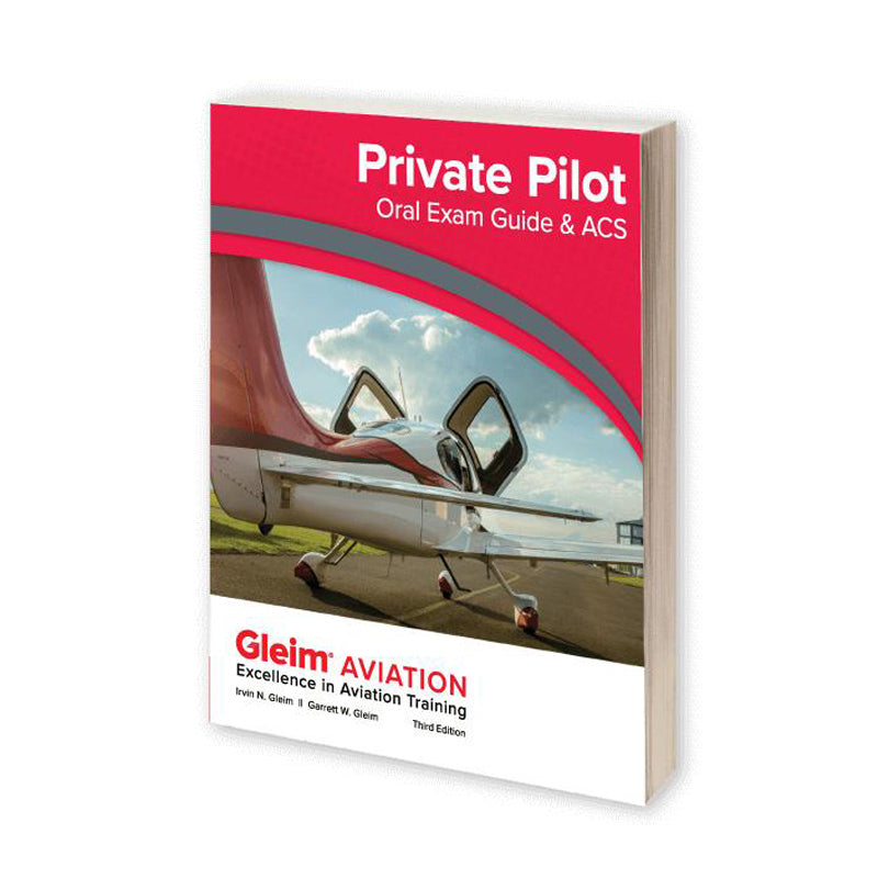 Gleim - Private Pilot ACS & Oral Exam Guide, 3rd Edition – Pilots HQ LLC.