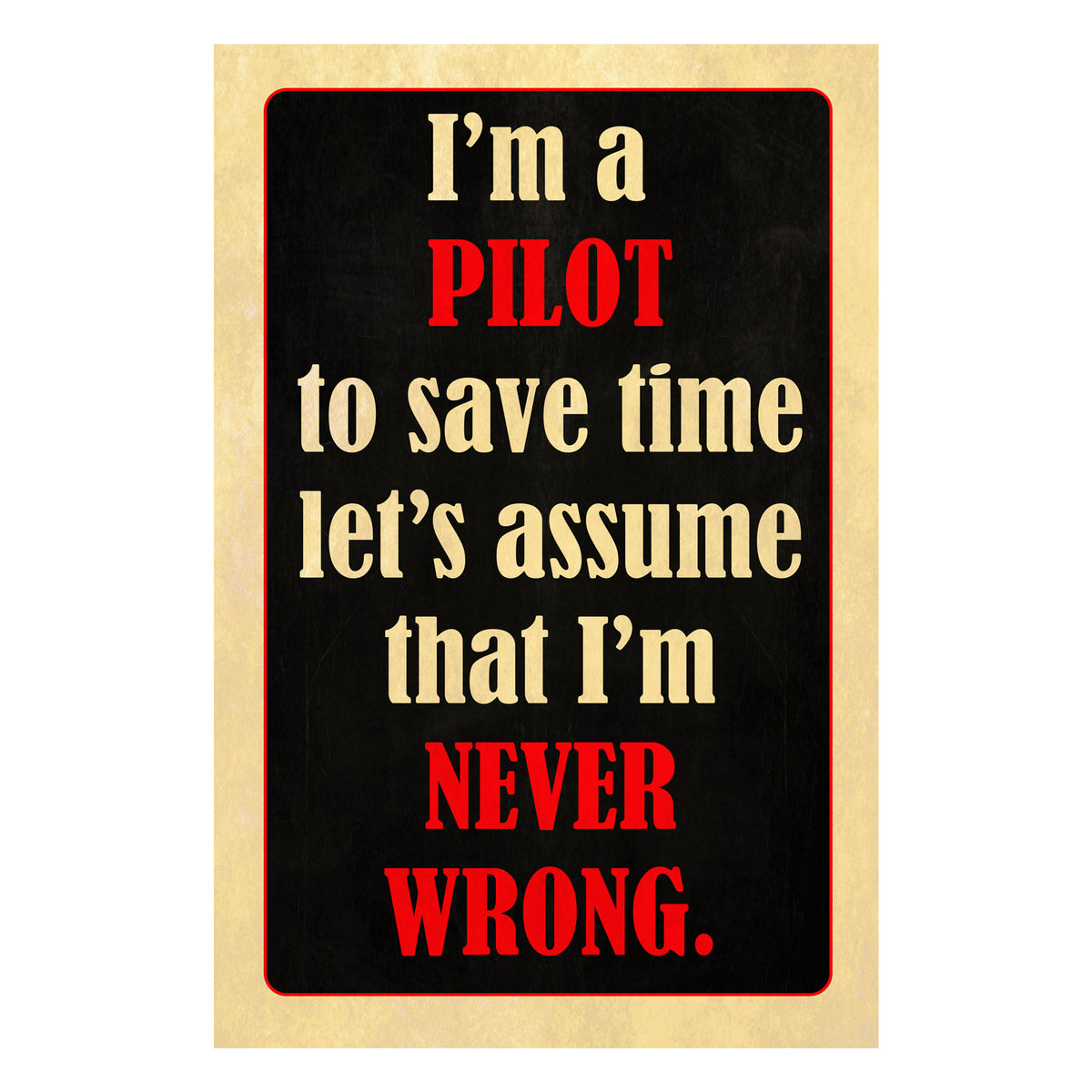 "I'm A Pilot" Sign – Pilots HQ LLC.