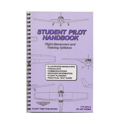Student Pilot Handbook - by Art Parma | FTP-SPH-2 – Pilots HQ LLC.