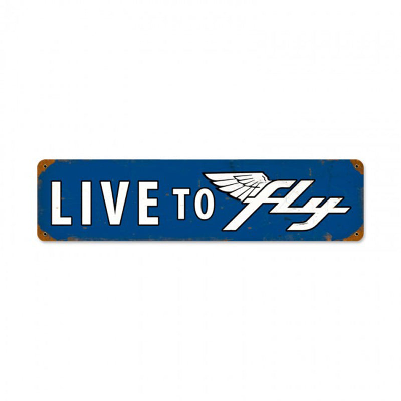 Vintage Signs - Live to Fly Sign | V987 – Pilots HQ LLC.